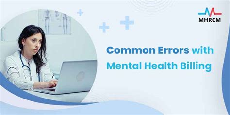 10 Common Mental Health Billing Errors Tips For Avoiding