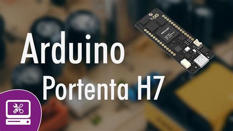 Arduino Portenta H7 Pro What Is It And What Can The Portenta H7 Do YouTube