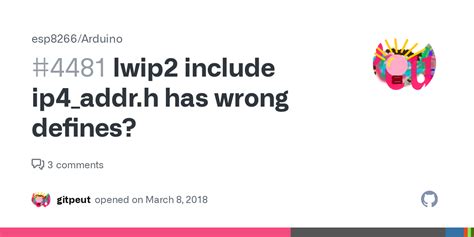 Lwip2 Include Ip4addrh Has Wrong Defines · Issue 4481 · Esp8266