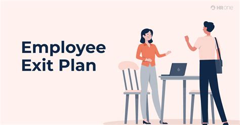 A Complete Employee Exit Plan To Make You A Better Employer HROne
