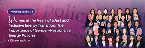 Women At The Heart Of A Just And Inclusive Energy Transition The Importance Of Gender