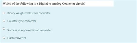 Solved Which Of The Following Is A Digital To Analog Chegg