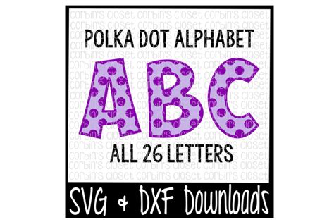 Polka Dot Alphabet Polka Dot Pattern Cut File By Corbins Svg Thehungryjpeg