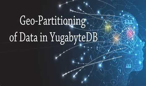 Geo Partitioning Of Data In Yugabytedb