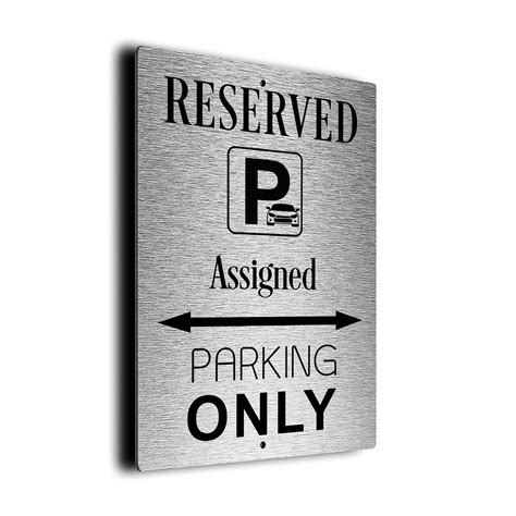 Assigned Parking Only Sign Assigned Parking Only Sign For Garge Brushed Metal Sign