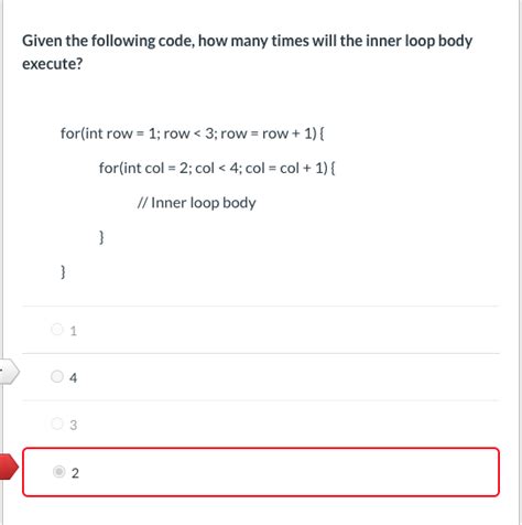 Solved Given The Following Code How Many Times Will The
