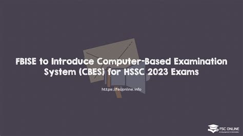 Fbise To Introduce Computer Based Examination System Cbes For Hssc 2023 Exams