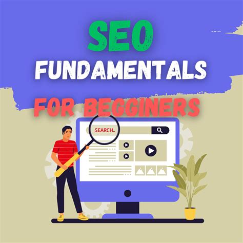 Mastering Seo Fundamentals A Step By Step Guide To Elevating Your Content For Beginners By