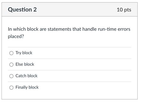 Solved Question 2in Which Block Are Statements That Handle
