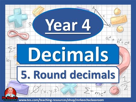 Year 4 Decimals Round Decimals White Rose Maths Teaching Resources