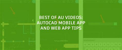 Best Of Au Videos Tips For Autocad Mobile App And Web App Autocad