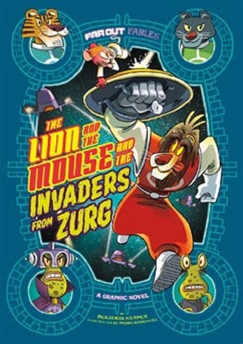 Far Out Fables The Lion And The Mouse And The Invaders From Zurg Hard Cover 1 Stone Arch Press