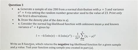 solved by r programming and pls use rnorm for part a and use