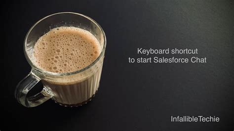 Keyboard Shortcut To Start Salesforce Chat YouTube