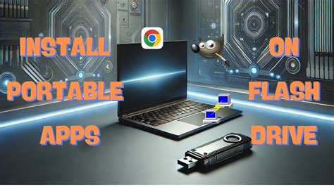 How To Install Portable Apps On A Flash Drive Youtube