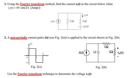 Solved 1 Using The Fourier Transform Method Find The