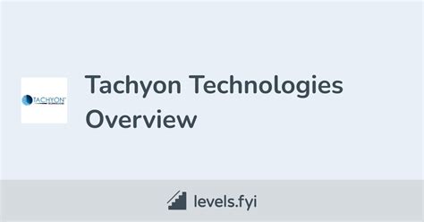 Tachyon Technologies Careers Levelsfyi