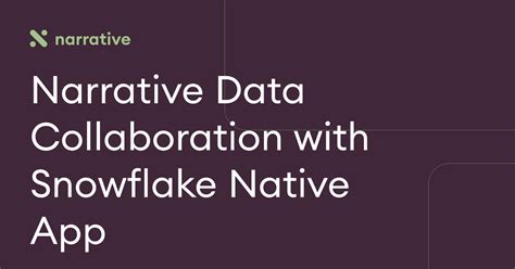 Narrative Data Collaboration With Snowflake Native App