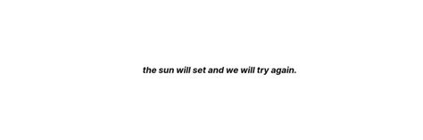 Plain White Twitter Header With We Will Try Again Quote