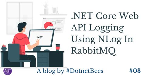 Net Core Web Api Logging Using Nlog In Rabbitmq