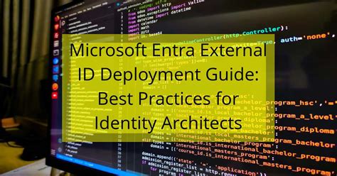 microsoft entra external id deployment guide best practices for