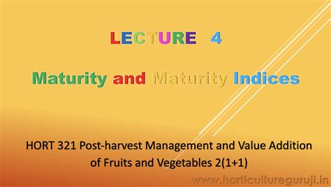 Maturity And Maturity Indices Ppt Horticulture Guruji