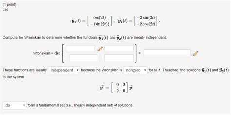 solved let compute the wronskian to determine whether the