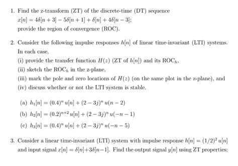 Solved Find The Z Transform ZT Of The Discrete Time Chegg