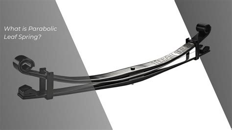 What Is Parabolic Leaf Spring