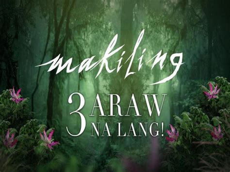 Makiling 3 Araw Na Lang Teaser Gma Entertainment