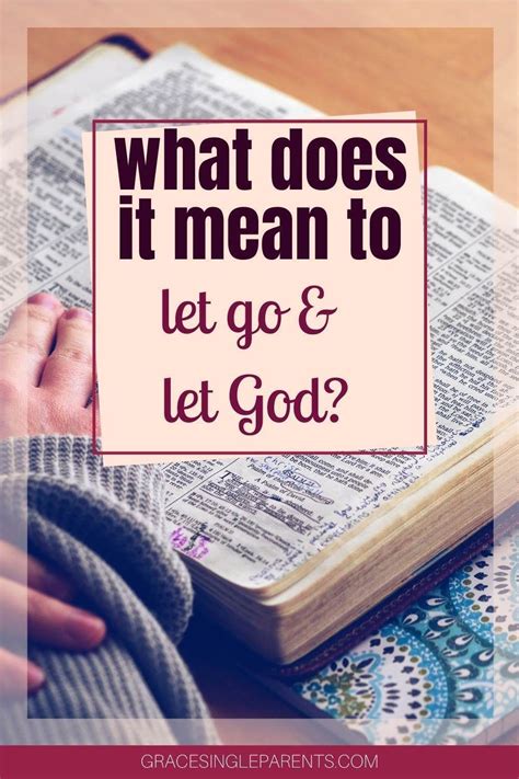6 Things Let Go And Let God And How To Do It Bible Verse About Letting