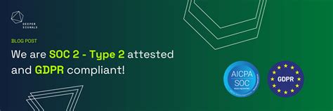 Deeper Signals Two Key Milestones In Data Security Achieved Soc 2 Type 2 Re Attestation And