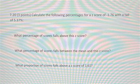 [solved] 7 20 3 points calculate the following percentages for a z