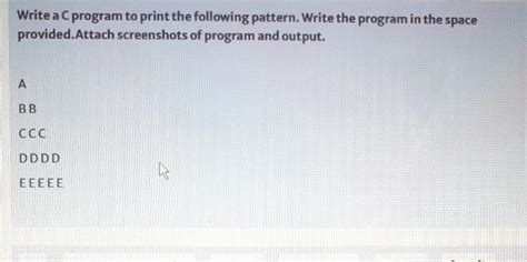 Solved Write A C Program To Print The Following Pattern Chegg Com