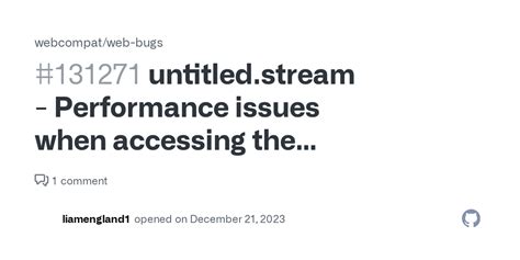 Untitledstream Performance Issues When Accessing The Page · Issue 131271 · Webcompatweb