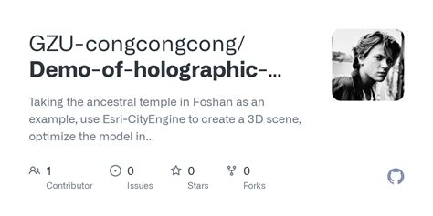 GitHub GZU Congcongcong Demo Of Holographic Map Taking The Ancestral Temple In Foshan As An