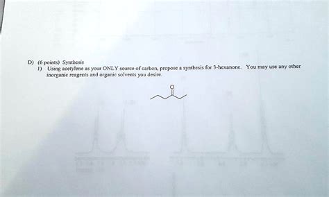 Solved D 6 Points Synthesis Using Acetylene As Your Only Source Of Carbon Propose Synthesis