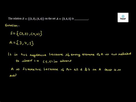 The Relation S 3 3 4 4 On The Set A 3 4 5 Is