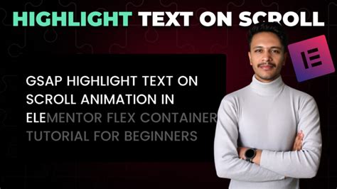 Gsap Highlight Text On Scroll Animation Master Elementor Flex Container Heyyali