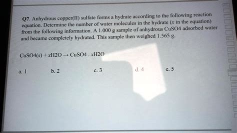 Q Anhydrous Copper II Sulfate Forms A Hydrate According To The Following Reaction Equation
