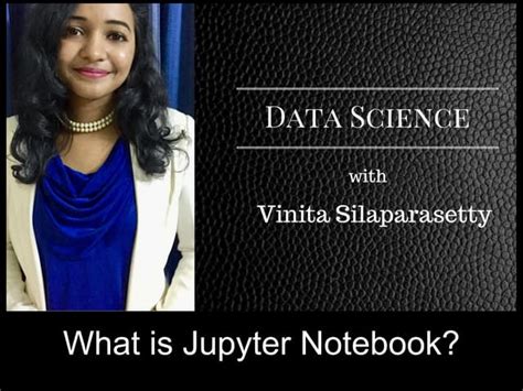 What Is Jupyter Notebook Pptx