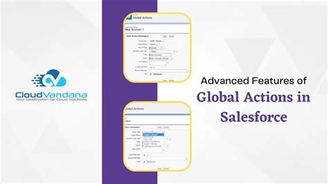 Exploring Advanced Features Of Global Actions In Salesforce
