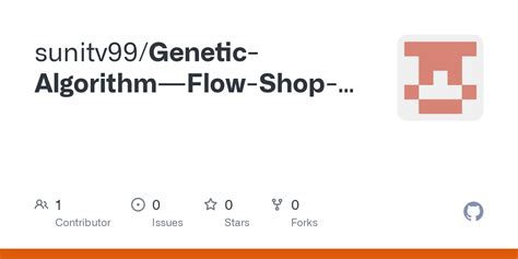 github sunitv99 genetic algorithm flow shop scheduling