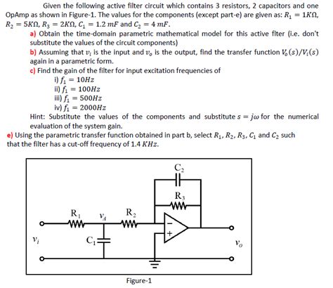 Solved Given The Following Active Filter Circuit Which Chegg Com