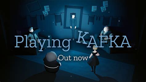 Playing Kafka что это за игра трейлер системные требования отзывы