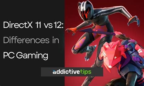 Directx11 Vs 12 Differences In Pc Gaming