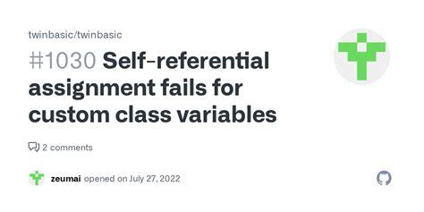 Self Referential Assignment Fails For Custom Class Variables · Issue