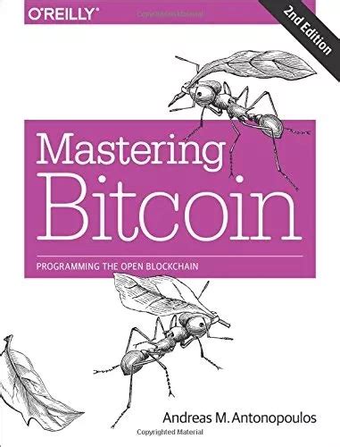 Book Mastering Bitcoin Programming The Open Blockchain Mismo