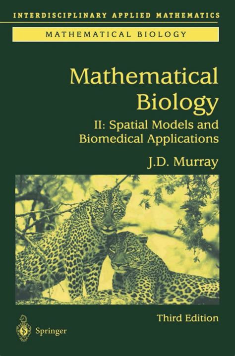 Mathematical Biology Ii Spatial Models And Biomedical Applications 3rd Edition Premiumjs Store