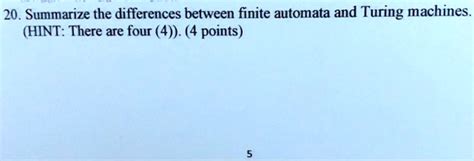 Video Solution 20 Summarize The Differences Between Finite Automata And Turing Machines Hint
